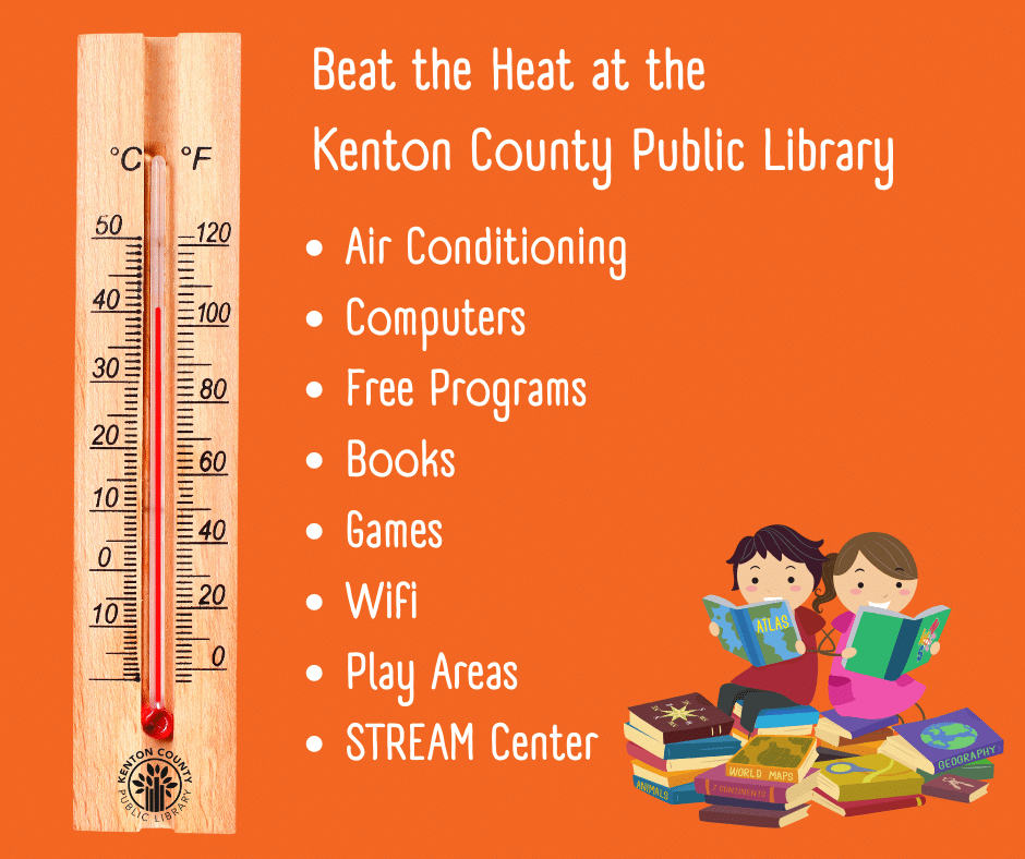 Beat the heat this week at the Kenton County Library - LINK nky